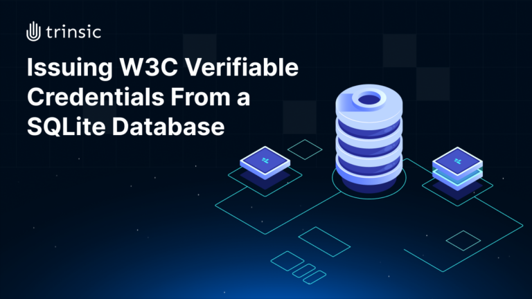 Issuing W3C Verifiable Credentials From a SQLite Database - Trinsic