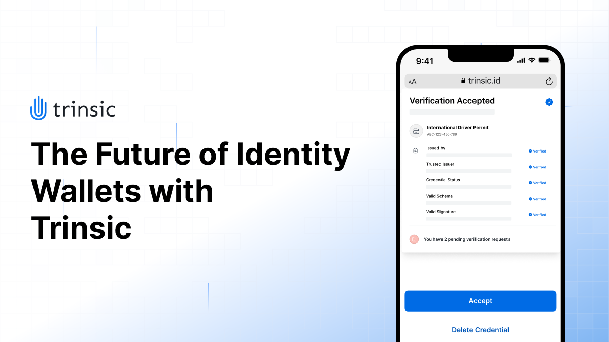 The Future of Identity Wallets with Trinsic - Trinsic