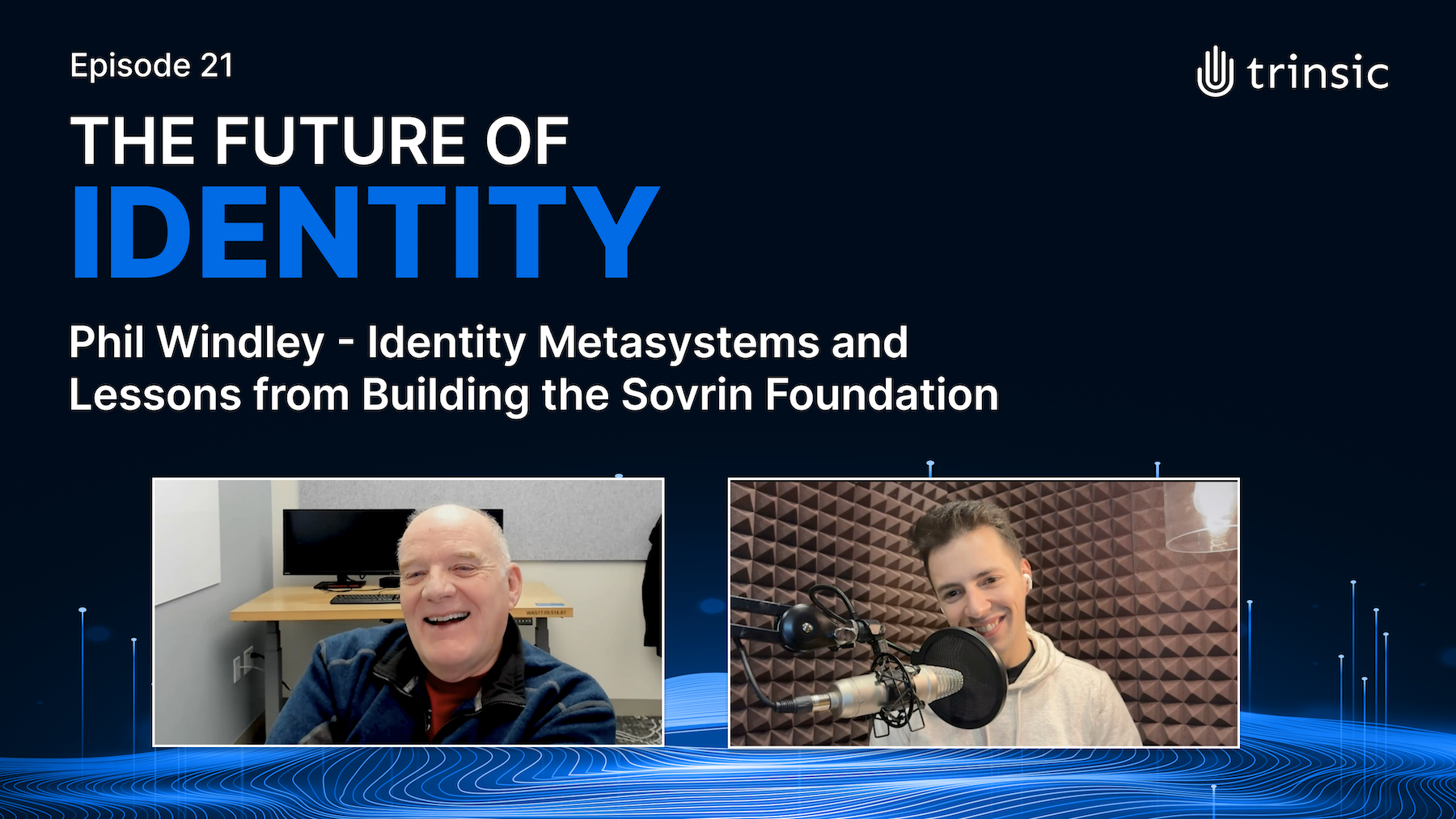 Episode 21 – Phil Windley – Identity Metasystems and Lessons from Building the Sovrin Foundation ...